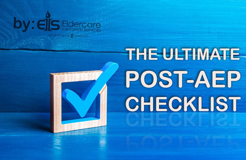 The Ultimate Post-AEP Checklist